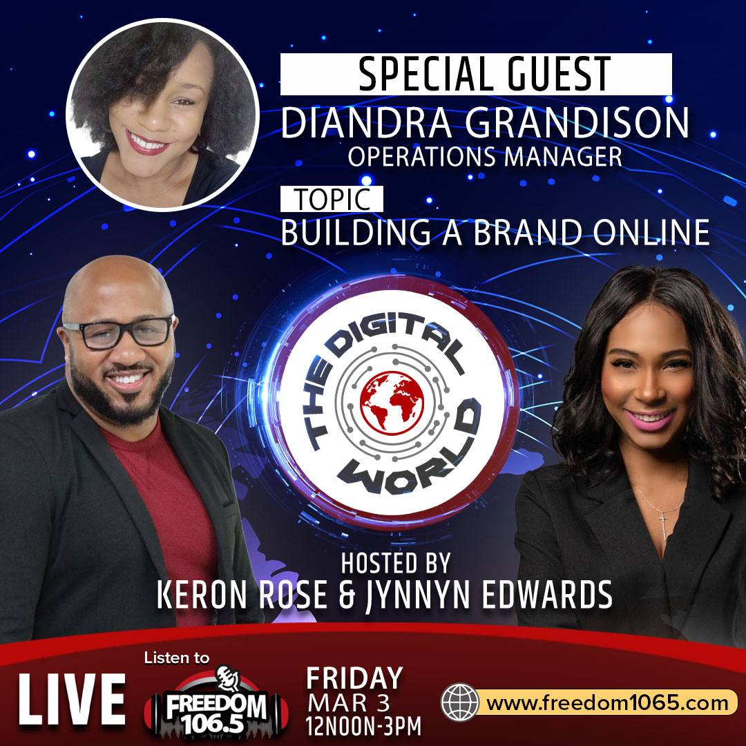 Digital World – BUILDING A BRAND ONLINE - Freedom 106.5 FM